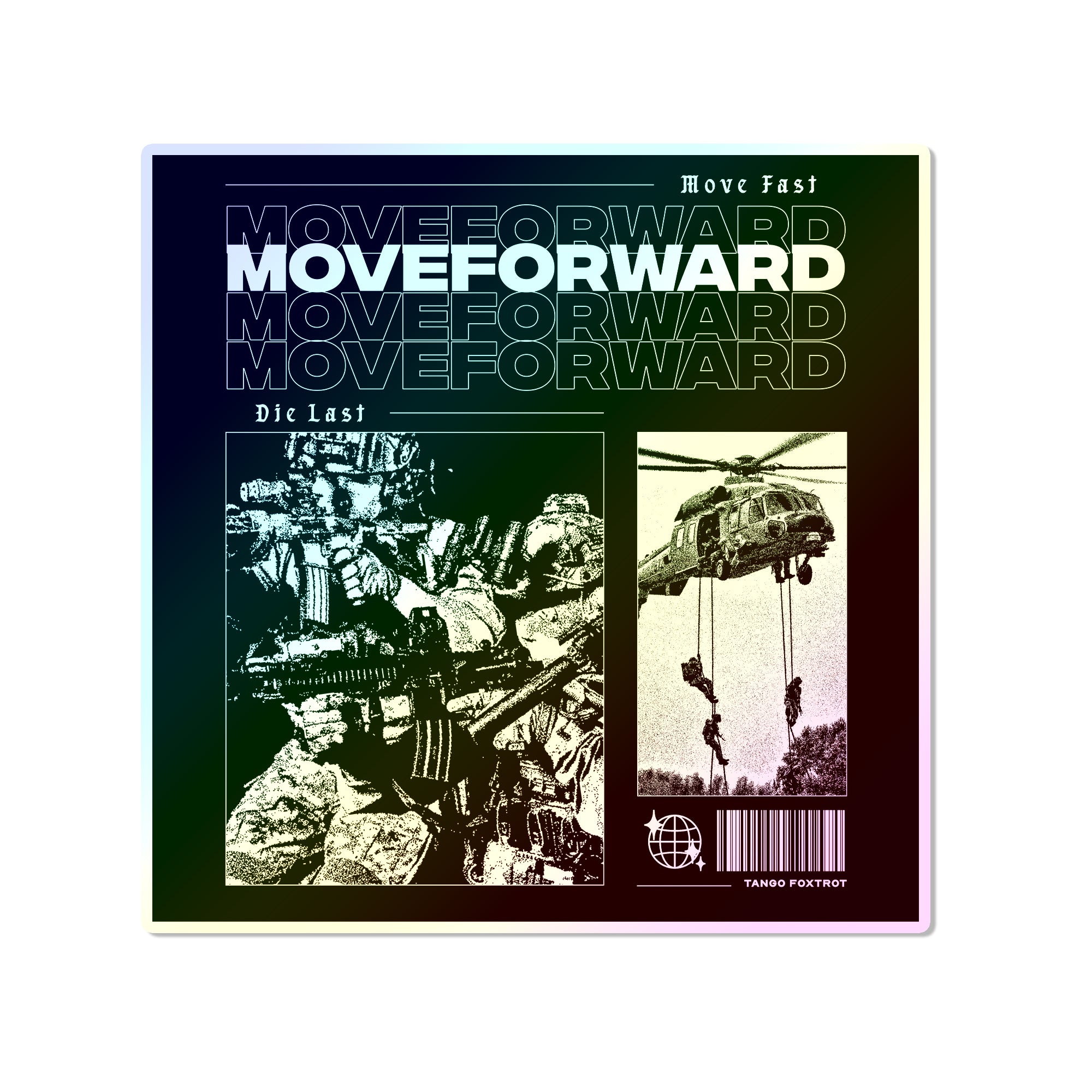 Move Forward Holographic Die-Cut Stickers – Tango Foxtrot Official
