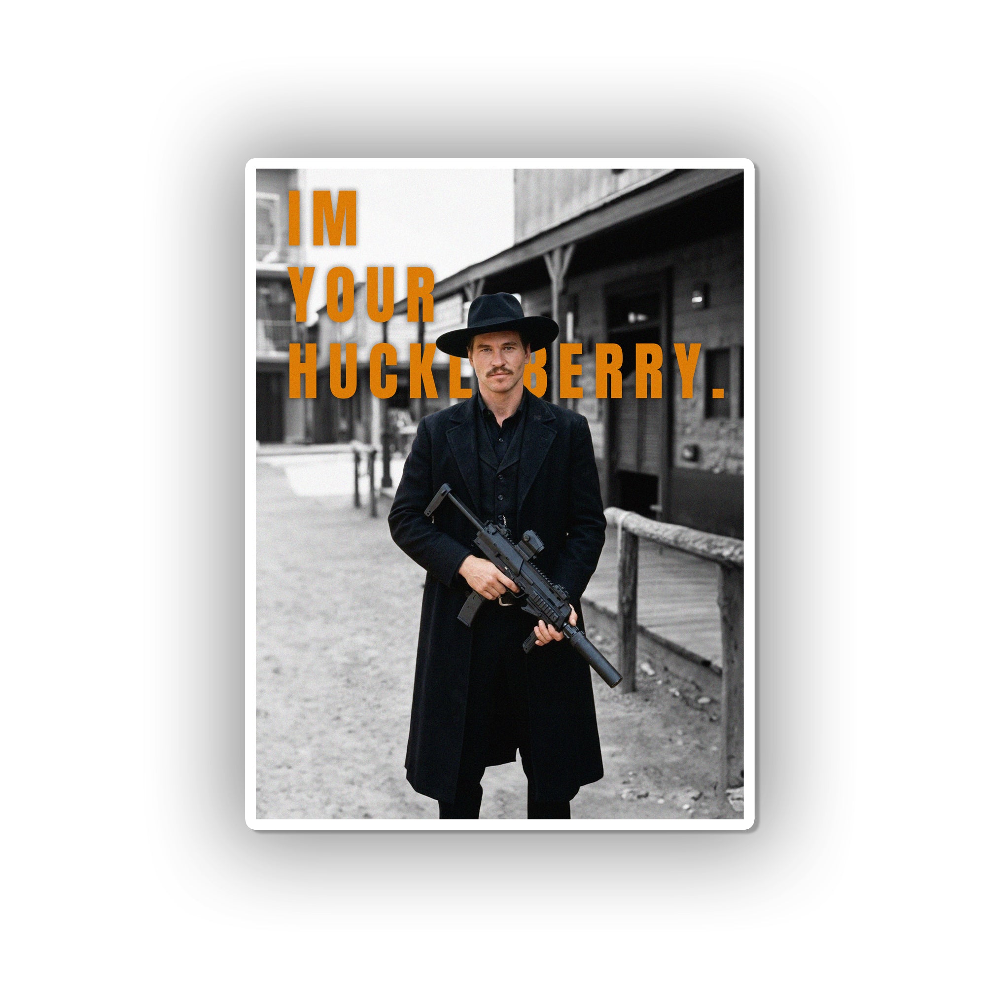 I'm Your Huckleberry Die-Cut Stickers – Tango Foxtrot Official